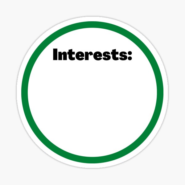 "Interests: (sharpie in)" Sticker for Sale by LeoEng12 | Redbubble