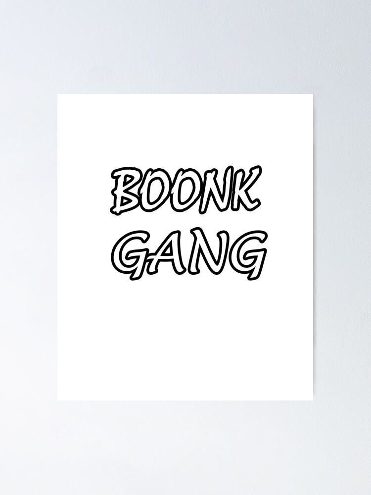 "Boonk Gang Meme" Poster for Sale by FabloFreshcoBar | Redbubble