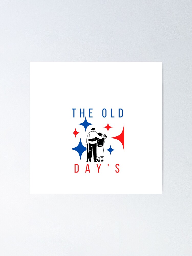 " The Old days. T-shirt classic " Poster for Sale by Errobio | Redbubble