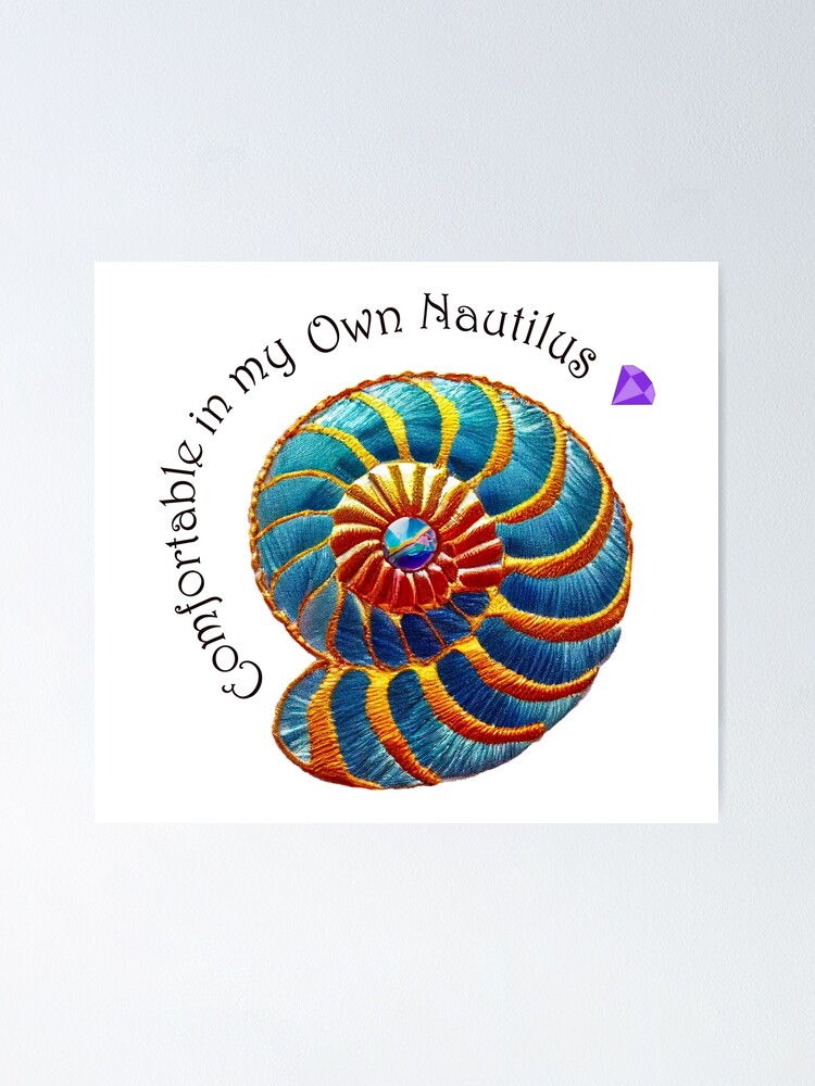 "Comfortable in My Own Nautilus Shell Sacred Geometry Design" Poster ...
