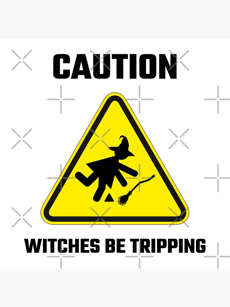 "Halloween Print - Witches be tripping funny print" Sticker for Sale by ...