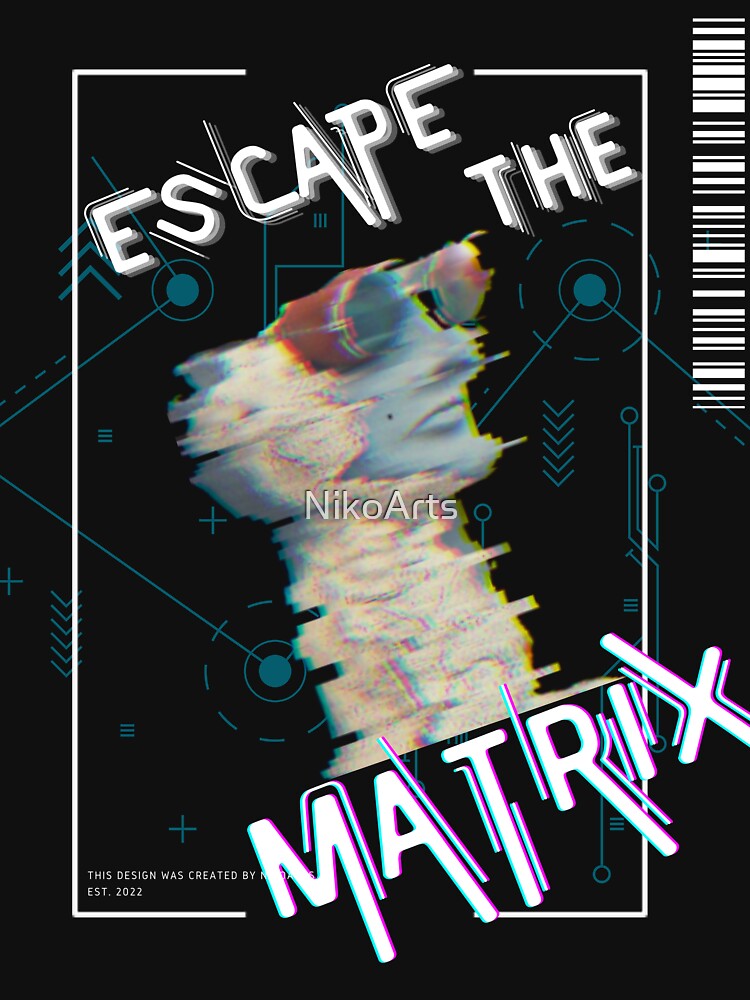 "Escape the matrix" T-shirt for Sale by NikoArts | Redbubble | matrix t ...
