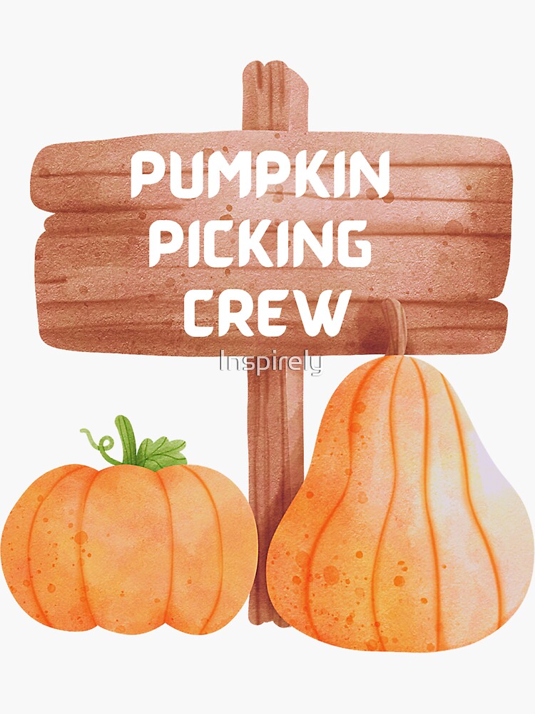"pumpkin picking crew" Sticker for Sale by Inspirely | Redbubble
