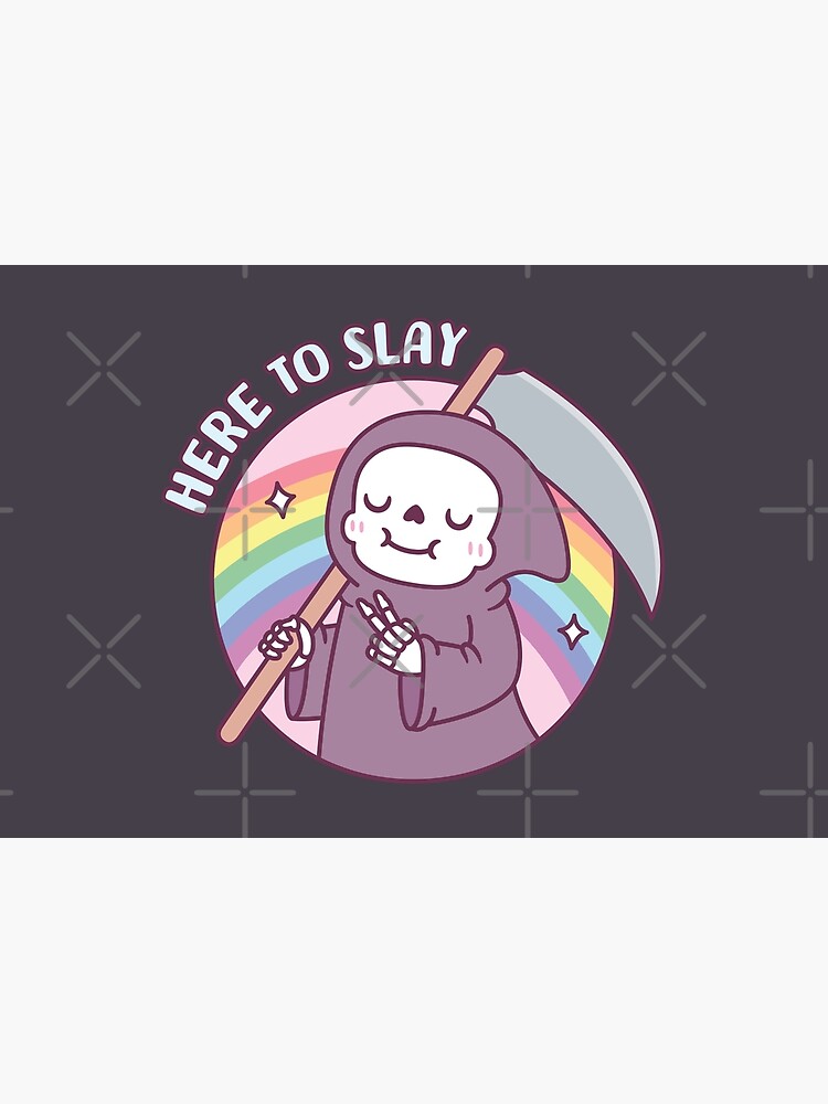 "Cute Grim Reaper Here To Slay Funny" Poster for Sale by rustydoodle ...