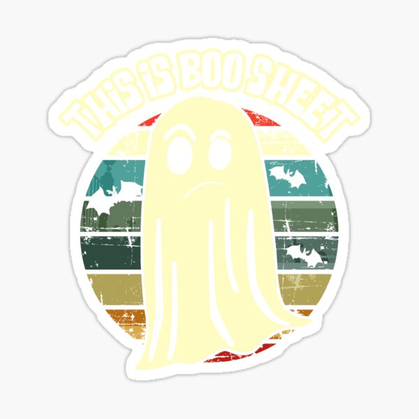 "this is boo sheet boo sheet halloween" Sticker for Sale by rokomanto ...