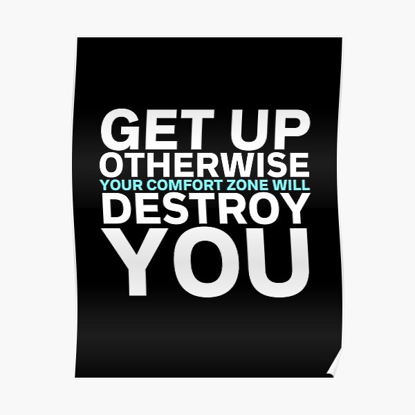 "Get Up Motivational Quotes" Poster for Sale by TrenddesFashion | Redbubble