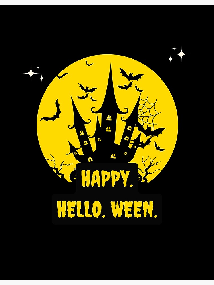 "Happy Hello Ween Design" Poster for Sale by NaturallysArt | Redbubble