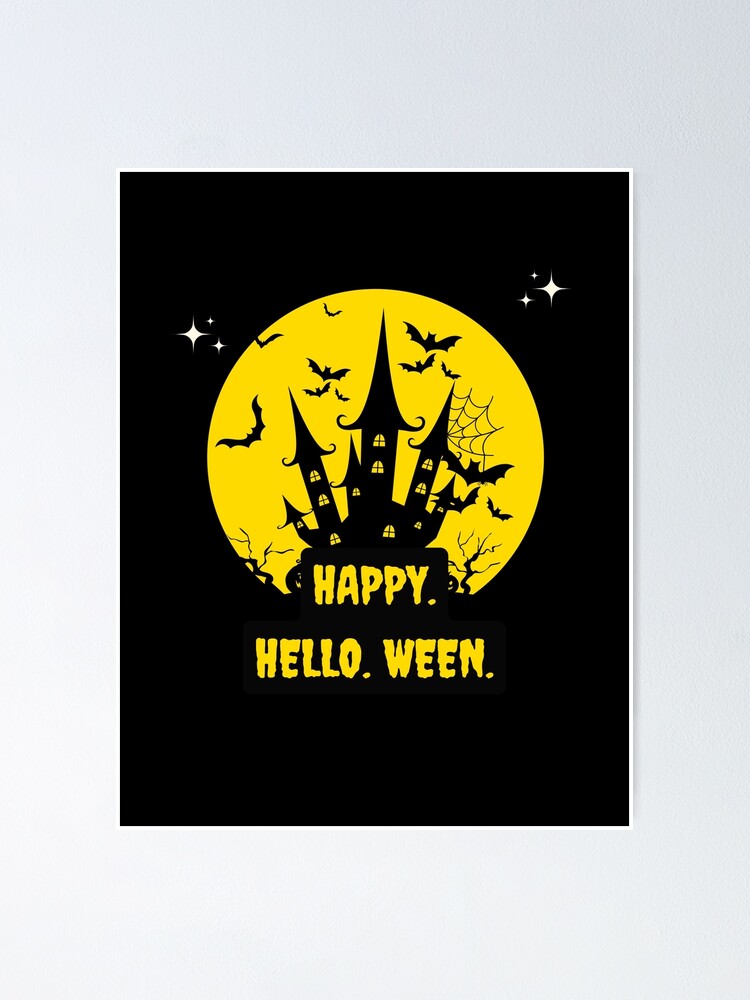 "Happy Hello Ween Design" Poster for Sale by NaturallysArt | Redbubble