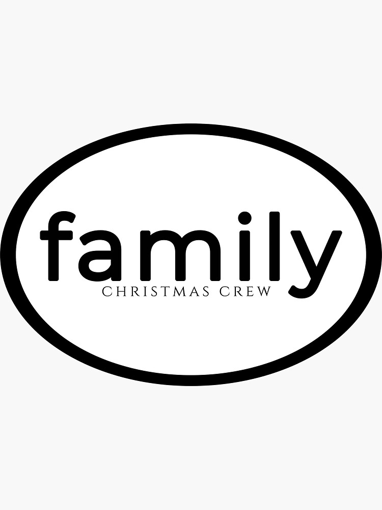 " Family Christmas Crew!" Sticker for Sale by Miri-amI | Redbubble