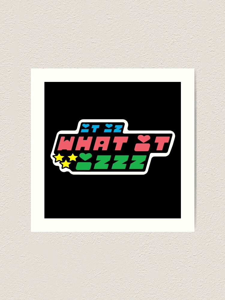 "It Iz What It Izz Powerpuff Girls Alternative Colors" Art Print for ...