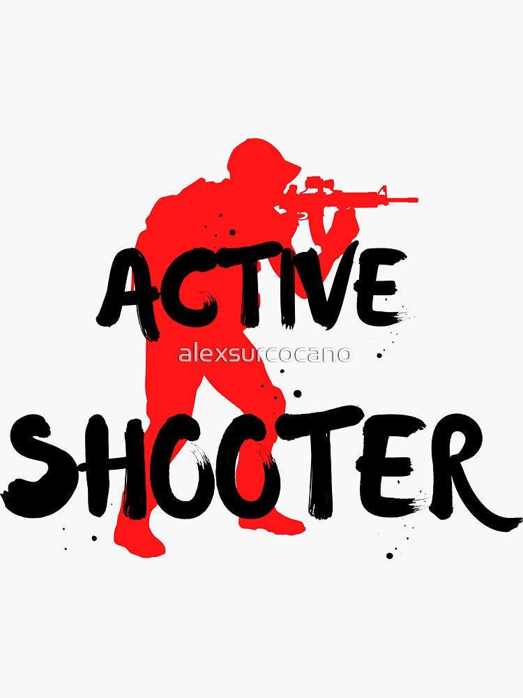 "Active Shooter" Sticker for Sale by alexsurcocano | Redbubble