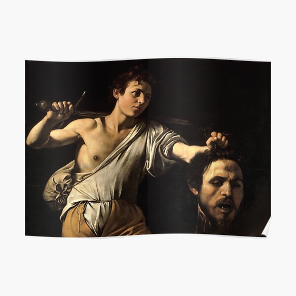 "Caravaggio David with the Head of Goliath" Poster for Sale by ...