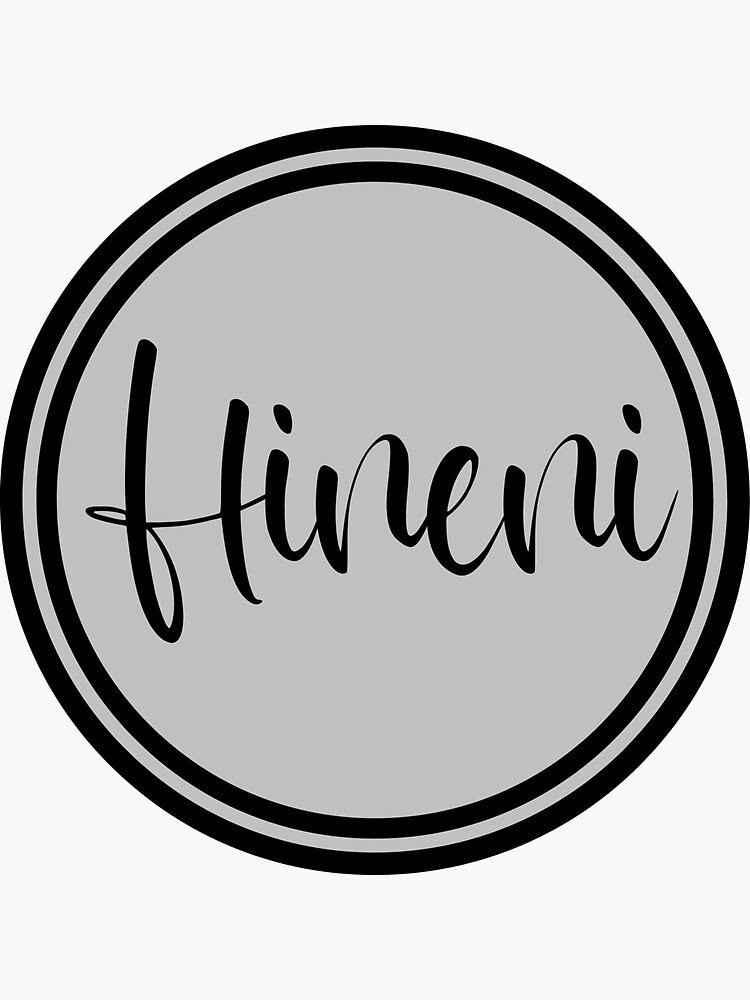 "Hineni - Here I Am - Hebrew Words" Sticker for Sale by JourneyCreative ...
