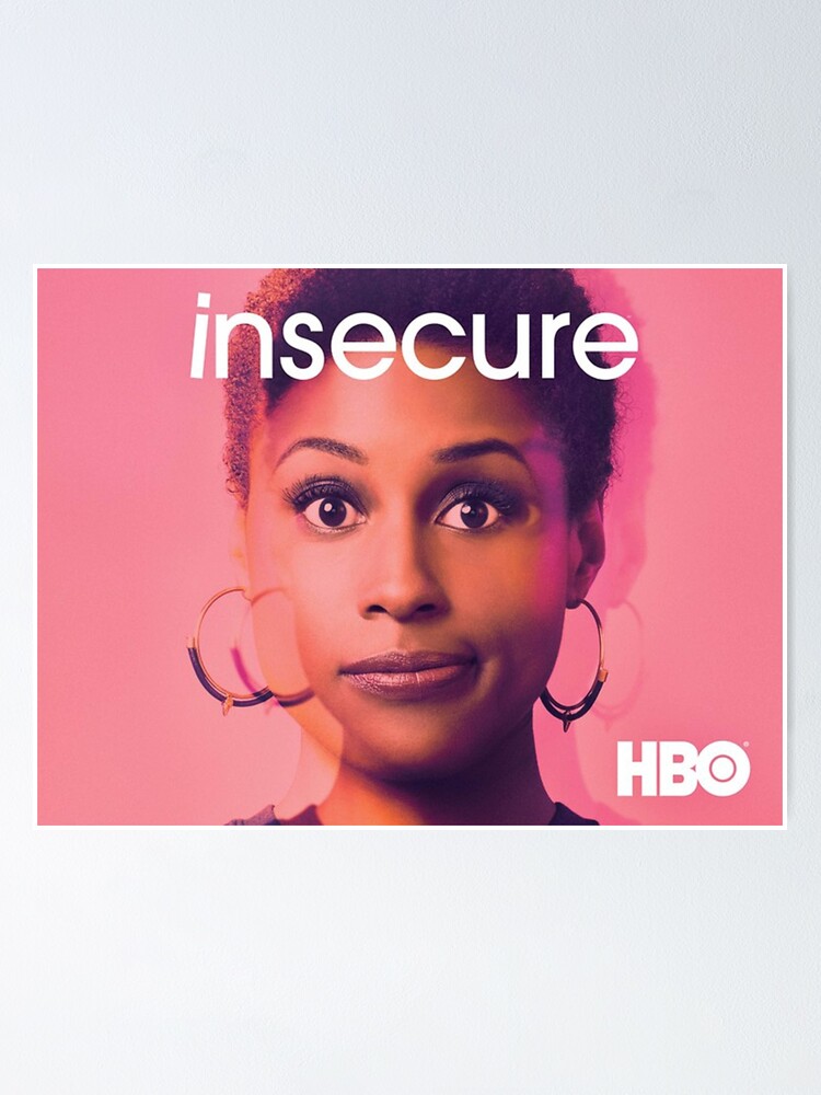 "Insecure " Poster for Sale by gataudkggjuase | Redbubble