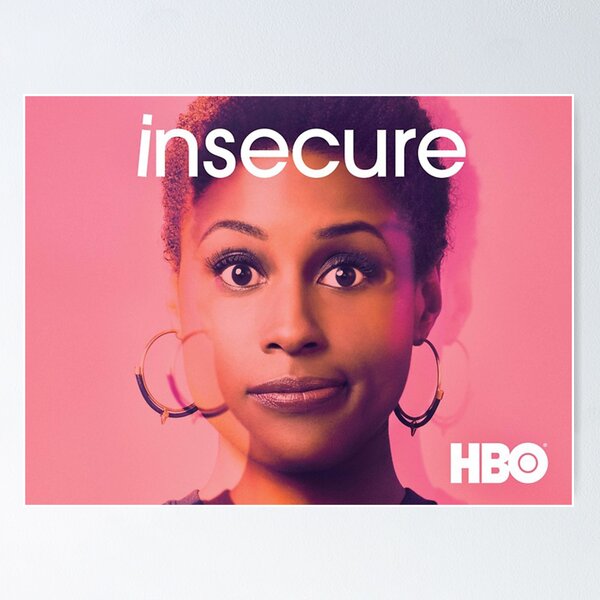 "Insecure " Poster for Sale by gataudkggjuase | Redbubble