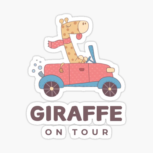 "GIRAFFE ON TOUR" Sticker for Sale by teebestmerch | Redbubble