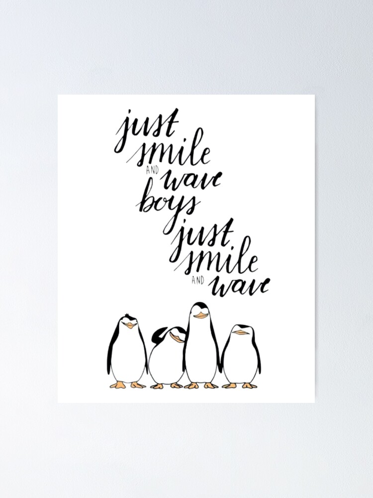 "Just Smile And Wave - Just Smile And Wave Boys." Poster for Sale by ...