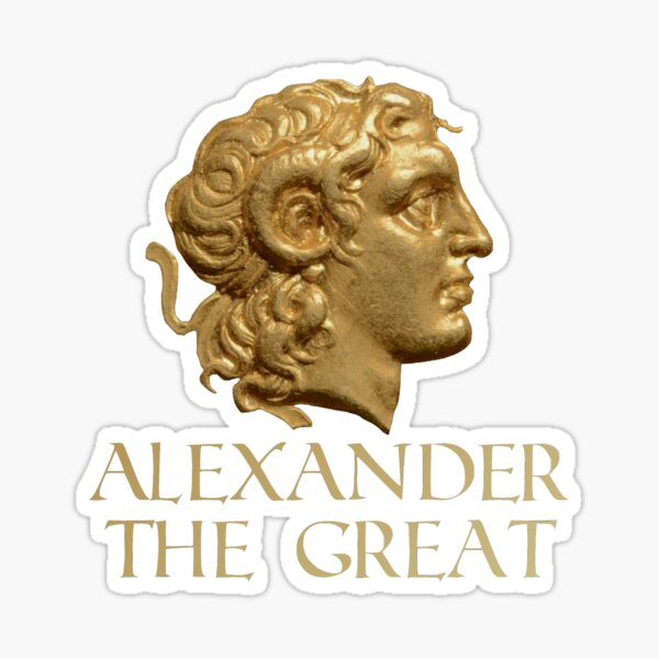 "Alexander The Great Ancient Greece Macedonia History Fan" Sticker for ...