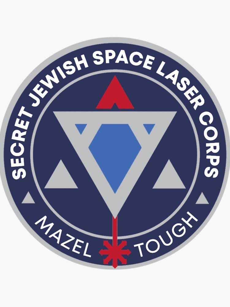 "Jewish Space Laser Program " Sticker for Sale by MrBlonsky | Redbubble