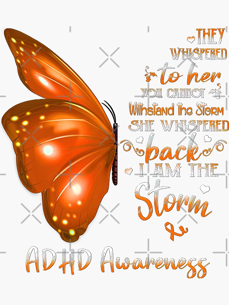 "ADHD Awareness She Whispered Back I Am The Storm ADHD Awareness ...