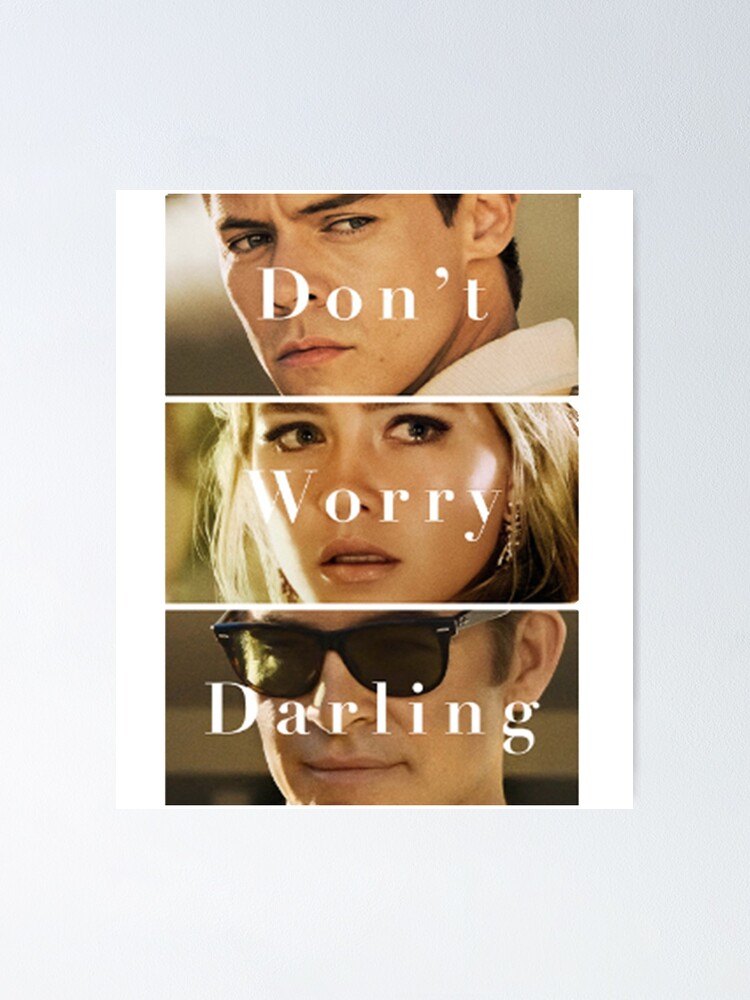 "dont worry darling" Poster for Sale by omega36 | Redbubble