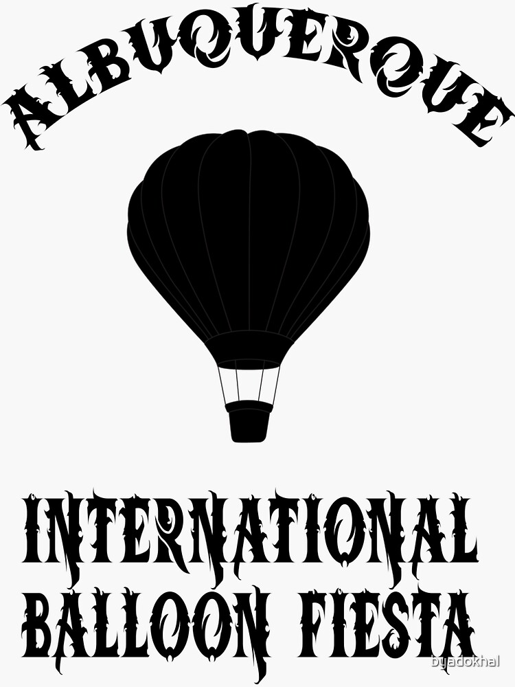 "Albuquerque International Balloon Fiesta" Sticker for Sale by ...