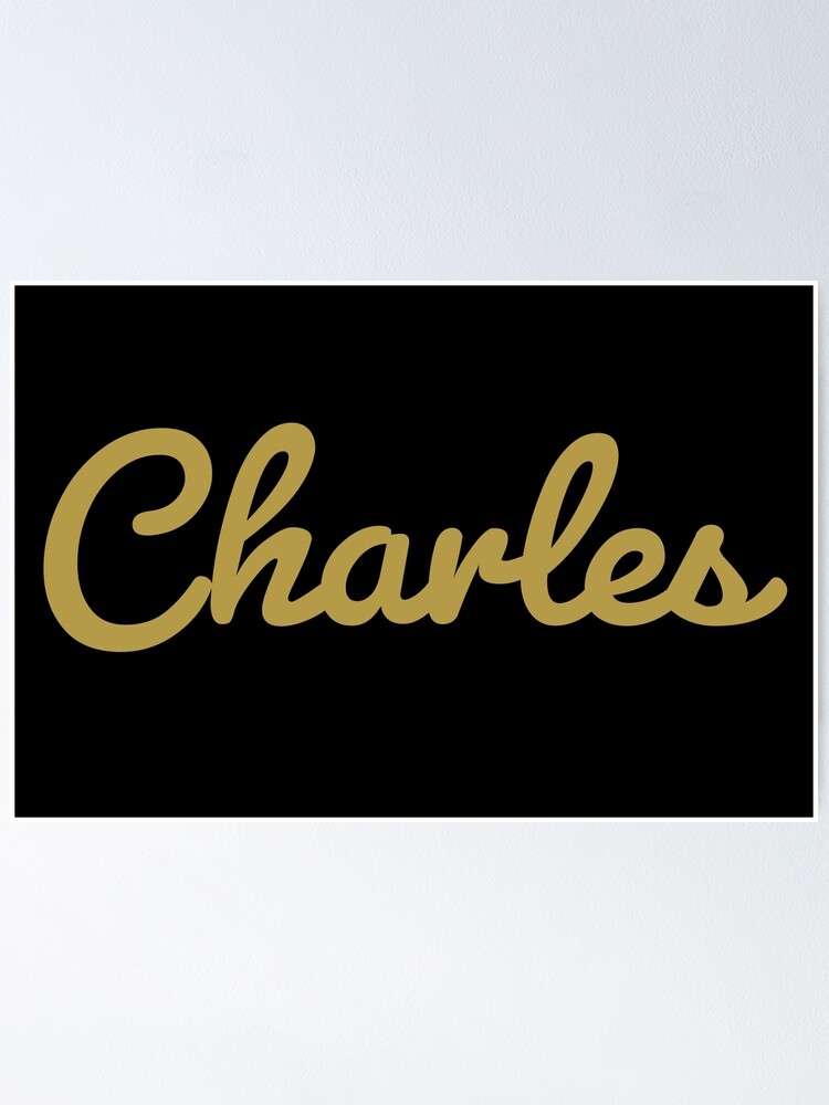 "Charles Name Gold Typography " Poster for Sale by ellenhenry | Redbubble