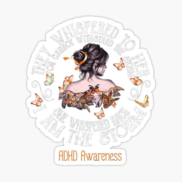 "ADHD Awareness Women She Whispered I Am The Storm ADHD Awareness ...