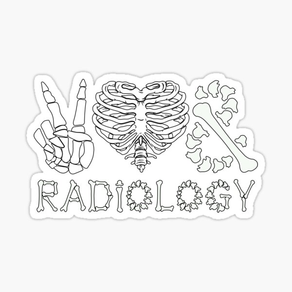 "Radiologist Quote Rad Tech Radiology X-Ray Xray" Sticker for Sale by ...