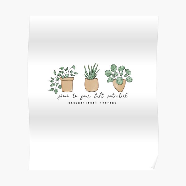 "Grow to Your Full Potential Occupational Therapy Plants " Poster for ...