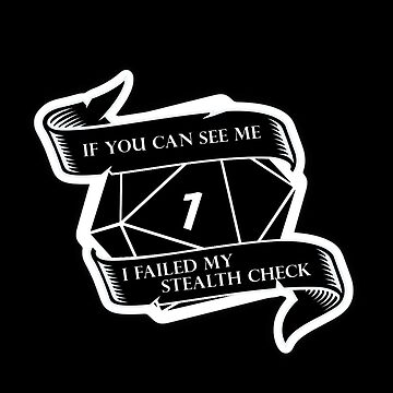 "DnD Stealth Check fail d20 die dice" Sticker for Sale by TankandDPS ...