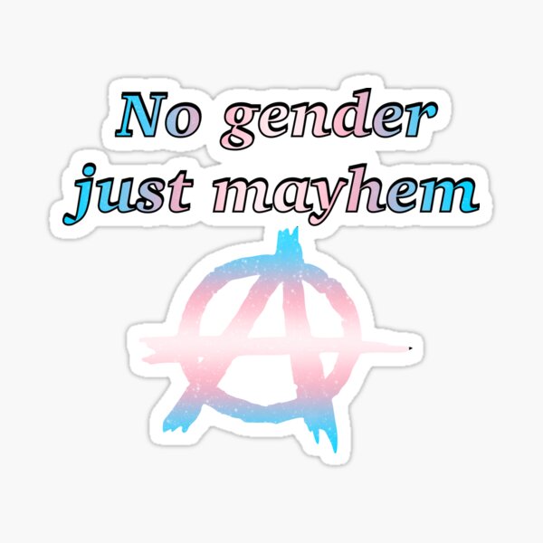 "No gender just mayhem (Transgender, anarchy) " Sticker for Sale by ...