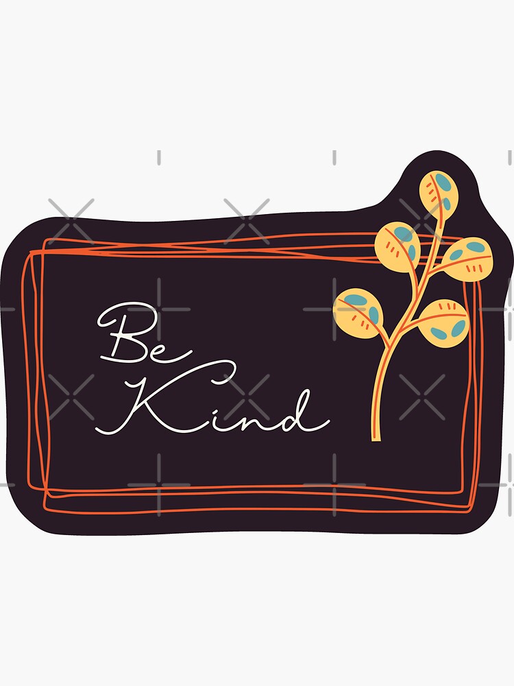 "Be Kind Motivational With Border and Colorful Twig in Black White ...