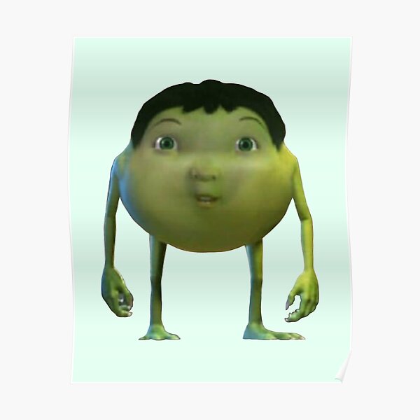 "Cursed Mike Wazowski" Poster for Sale by tttatia | Redbubble