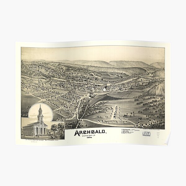 "Aerial View of Archbald, Pennsylvania (1892)" Poster for Sale by ...