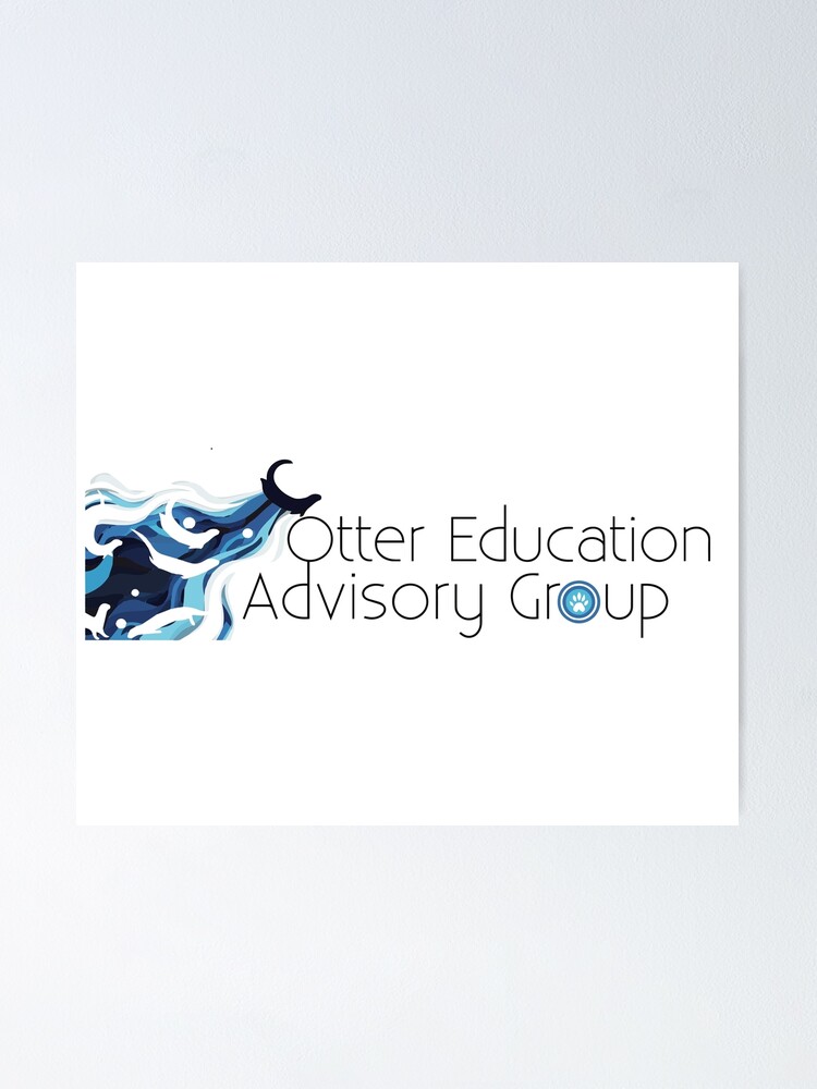 "Otter Education Advisory Group Logo Merch" Poster for Sale by ...