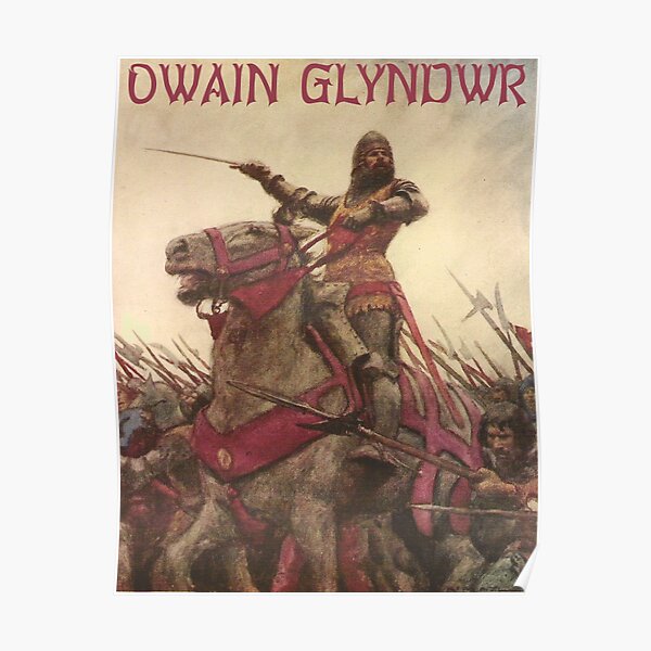 "Owain Glyndwr" Poster for Sale by Customzy | Redbubble