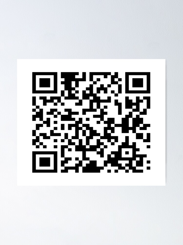 "rickroll qr code sticker" Poster for Sale by karlaminev2 | Redbubble