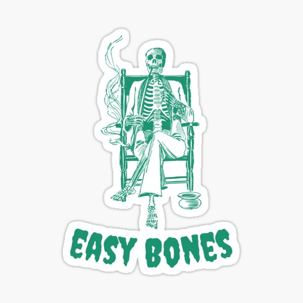 "easy bones" Sticker for Sale by bbdesignsmeow | Redbubble
