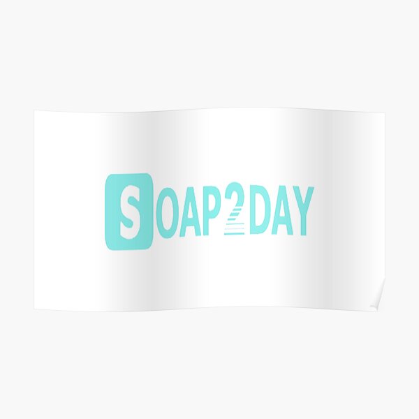 "SOAP2DAY LOGO " Poster for Sale by belecjack | Redbubble