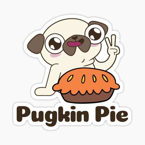 "Pugkin pie, cute pug thanksgiving design, for pug lovers " Sticker for ...