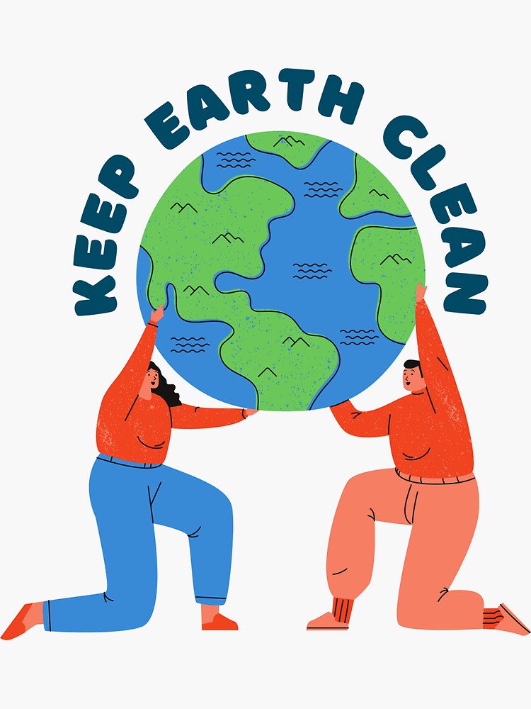 "Keep Earth Clean" Sticker for Sale by CakmakShop | Redbubble