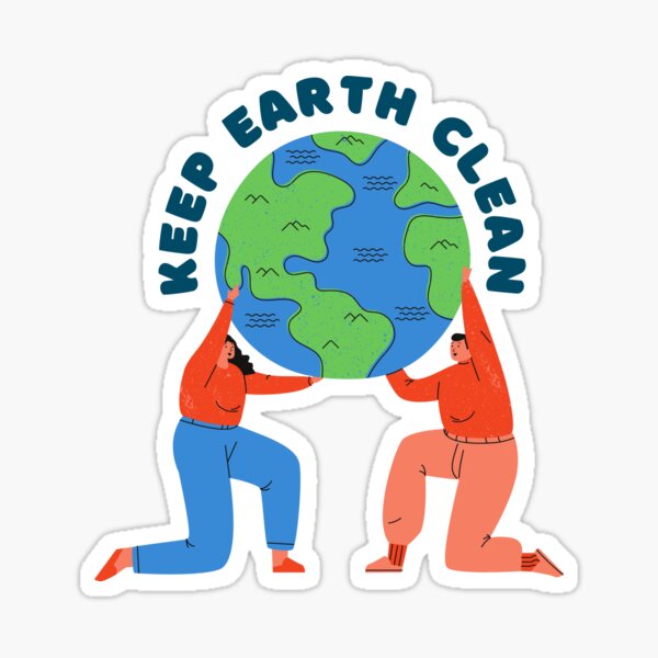 "Keep Earth Clean" Sticker for Sale by CakmakShop | Redbubble
