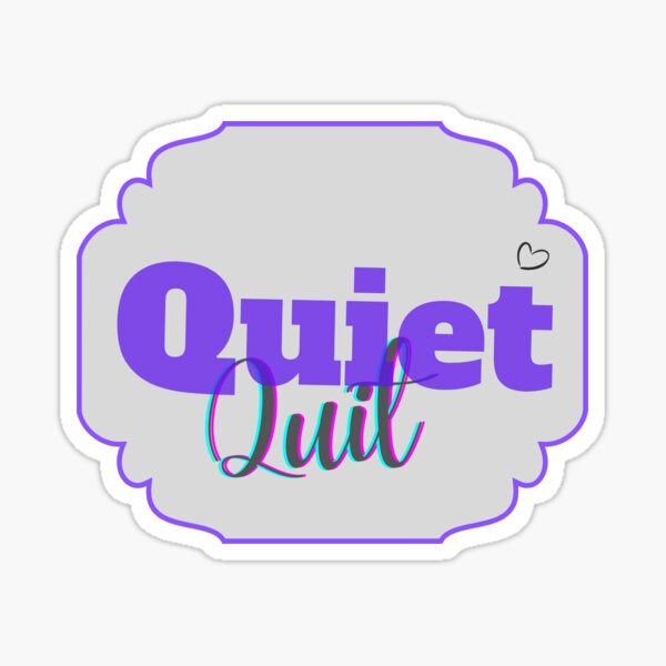 " Quiet Quitting Motivation Quotes" Sticker for Sale by zeddy-store ...