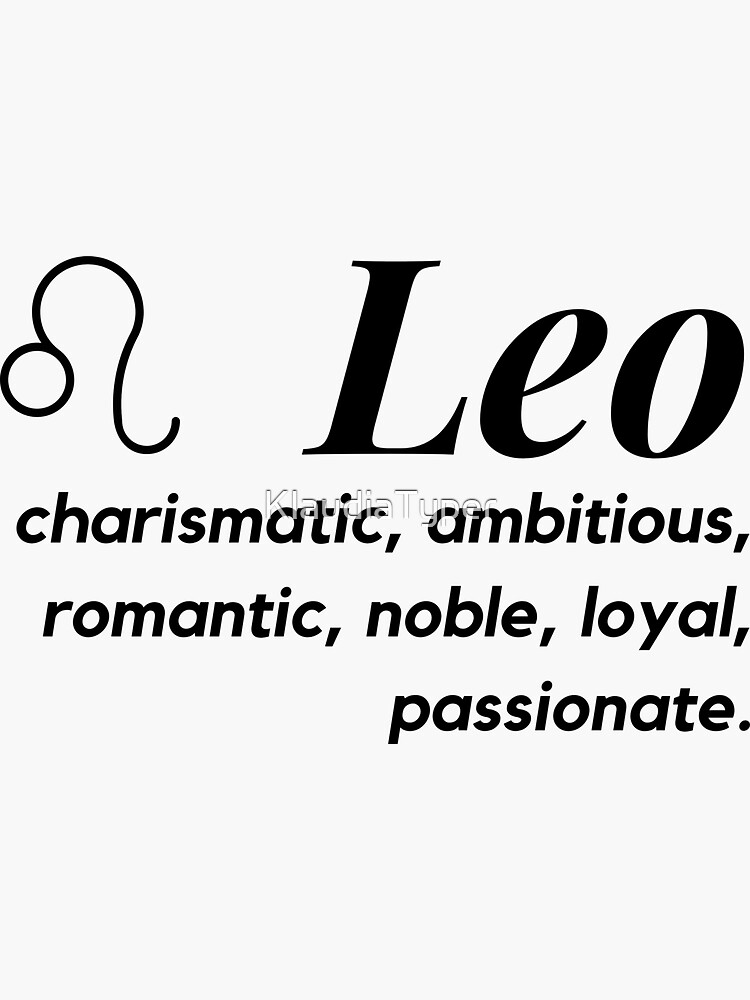 "Leo Sign Loyal Zodiac " Sticker for Sale by KlaudiaTyper | Redbubble