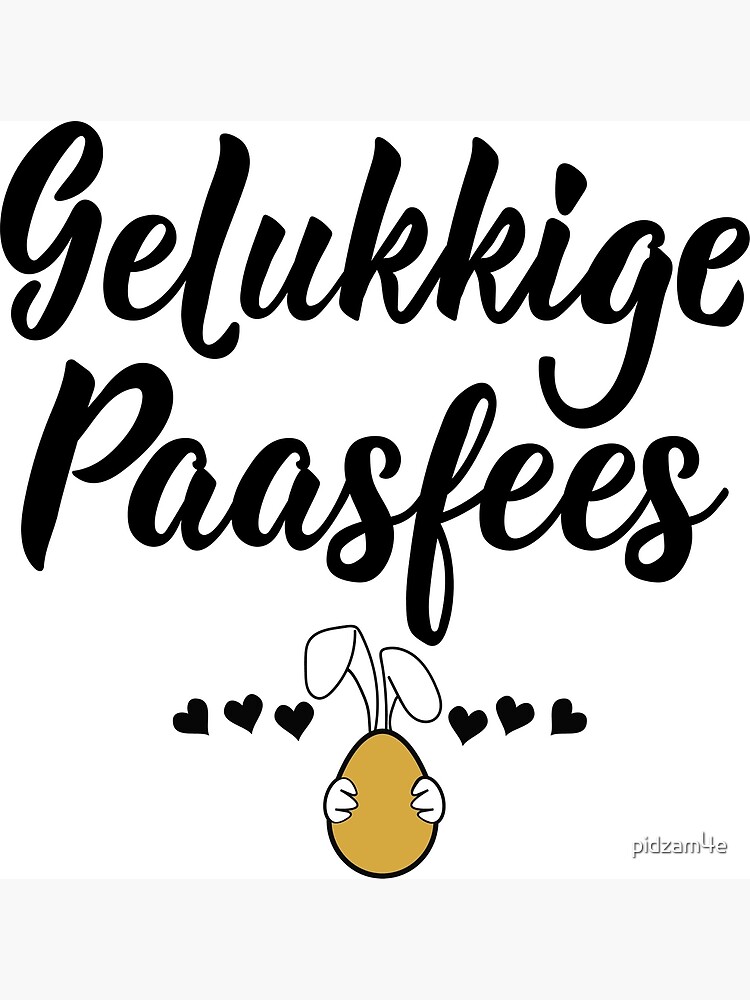 "Gelukkige Paasfees. Happy Easter - Afrikaans text. lettering." Poster ...