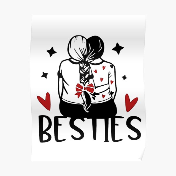 "Besties Best Friends" Poster for Sale by SherryDJ | Redbubble