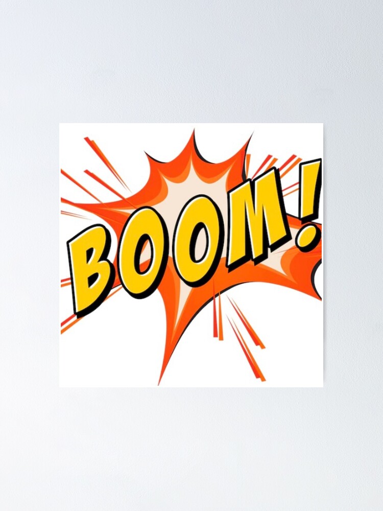 "Boom" Poster for Sale by mathisegpict | Redbubble