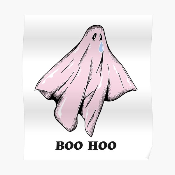 "Boo Hoo Sad Ghost People Design " Poster for Sale by SimpliciTShirt ...