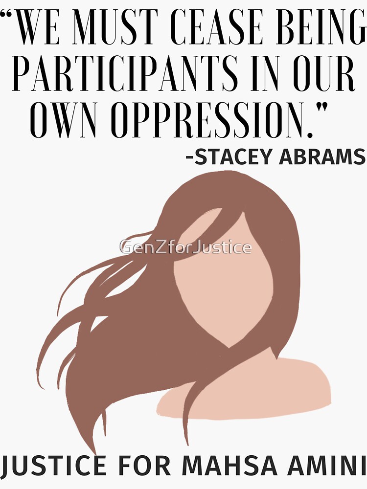 "Help Iran. Justice for Mahsa Amini. Stacey Abrams quote" Sticker for ...